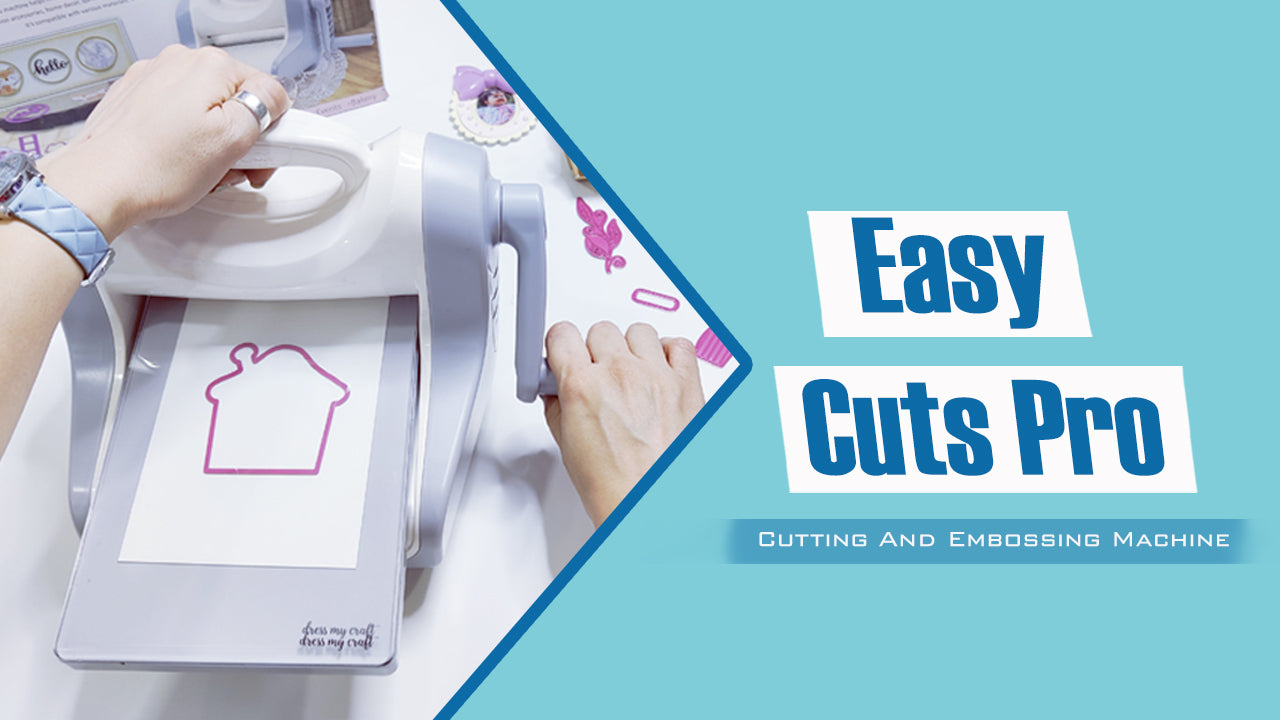 Easy Cuts PRO - Die Cutting & Embossing Machine – CRAFTERS CORNER